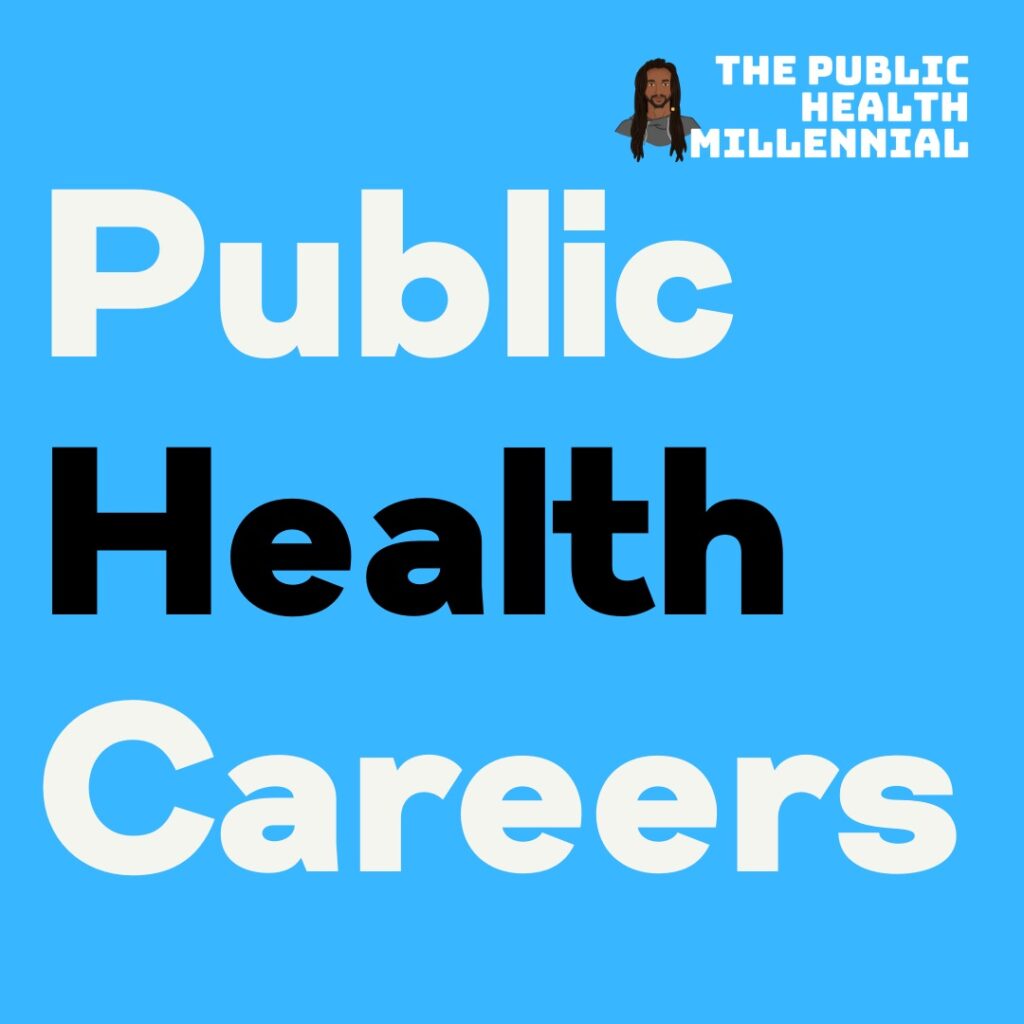Public Health Careers Podcast - The Public Health Millennial
