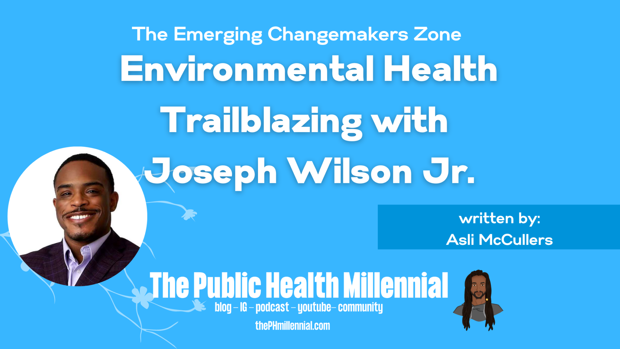 Environmental Health Trailblazing with Joseph Wilson Jr. - The Public ...