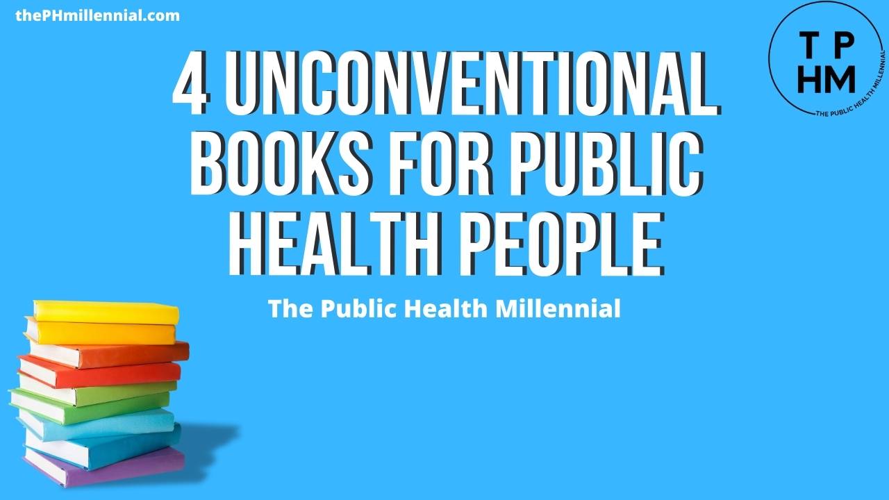 4 Unconventional Books for Public Health People - The Public Health ...