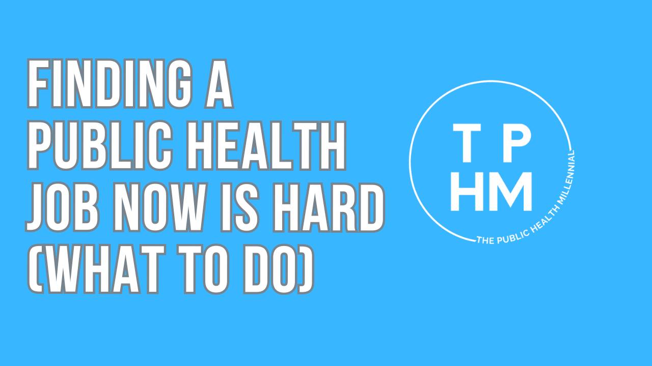 Finding a Public Health Job Now Is Hard (What To Do) - The Public ...